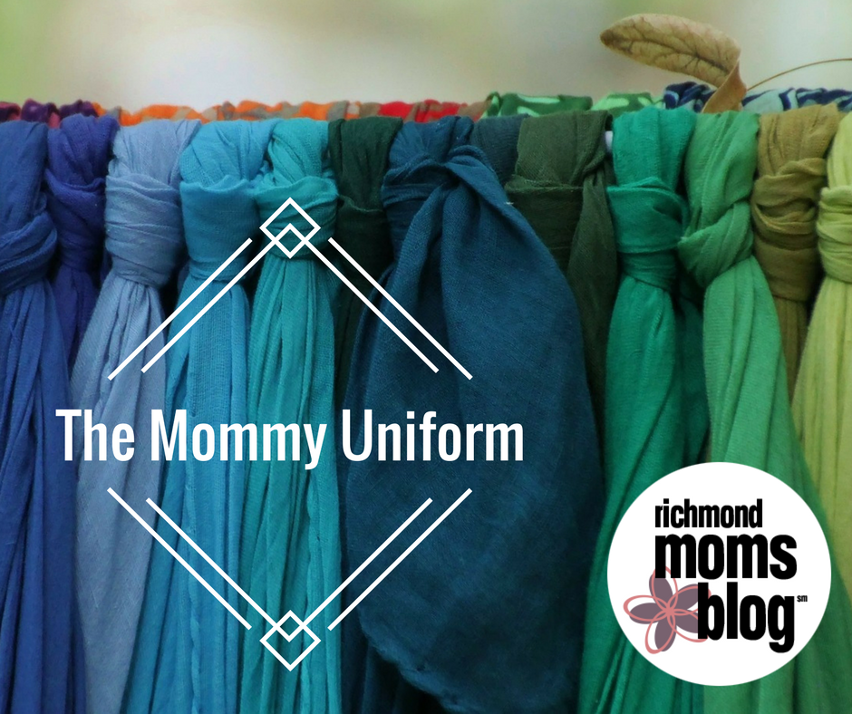 There is a Mommy Uniform that We All Wear